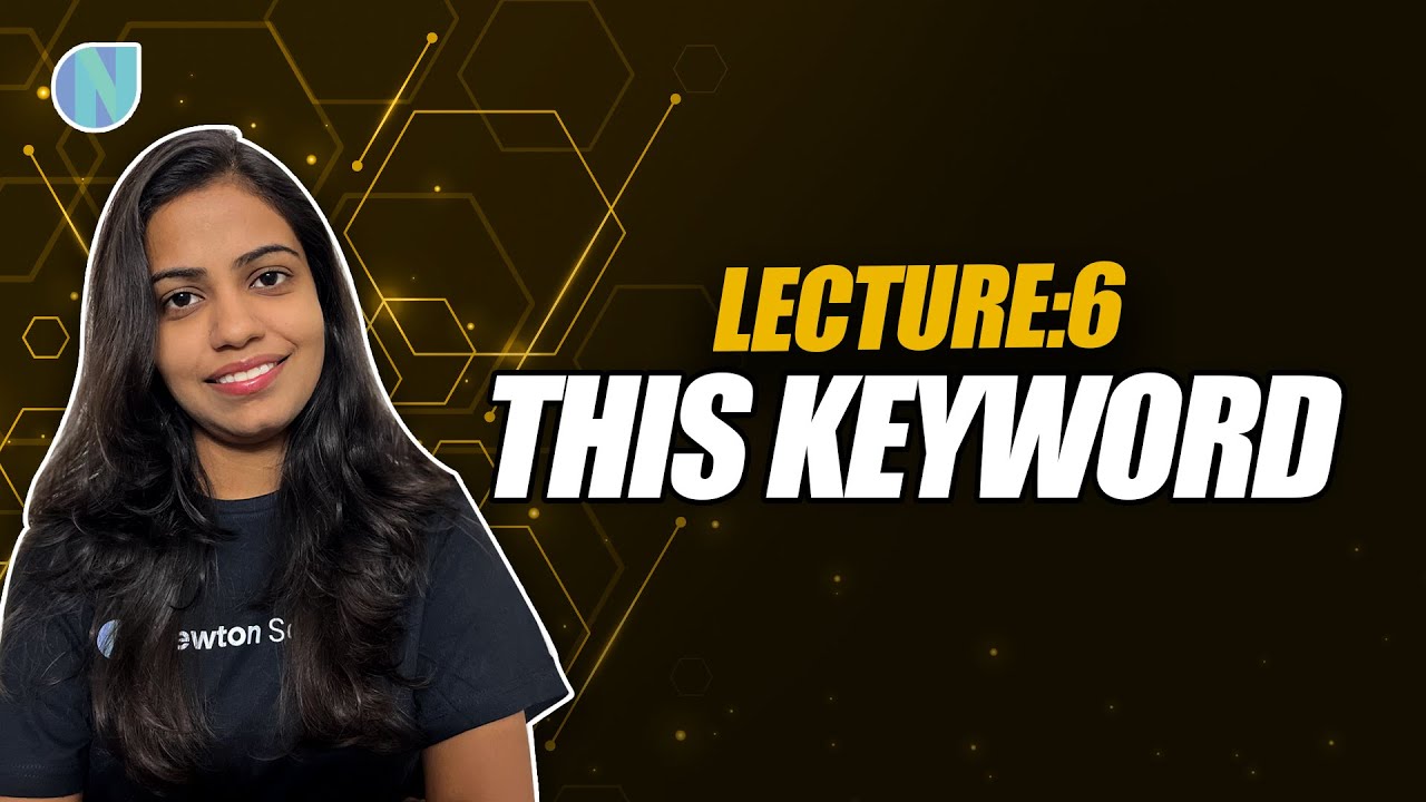 lecture 6 : This keyword |OOPs series | Geekup with Riti