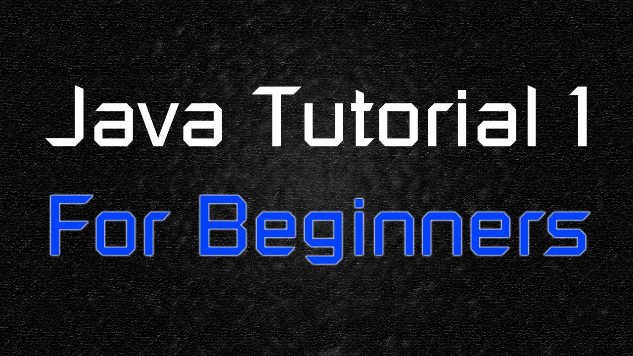 Java Tutorial 1 - For Beginners (Basic Syntax)
