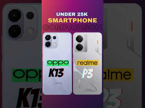 Under 25k 🔥 | Oppo K13 5g ✅ vs ❌ Realme P3 #shorts #under25000