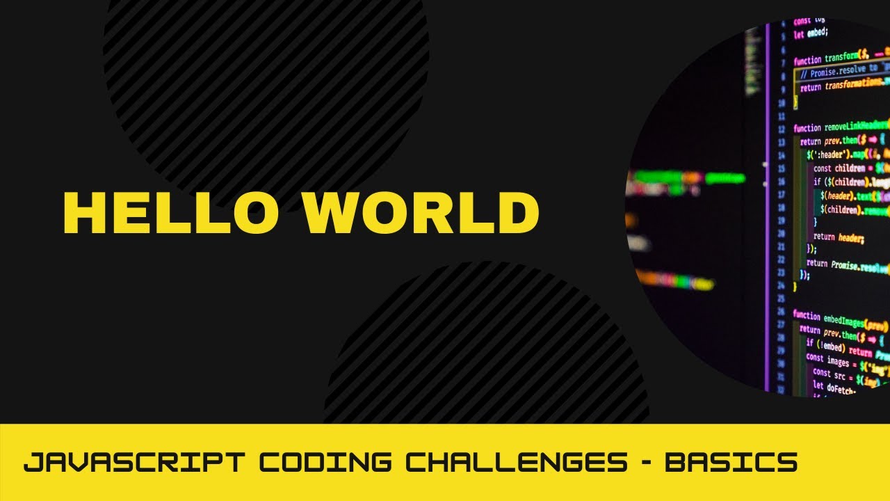 JavaScript Coding Challenge - Hello World