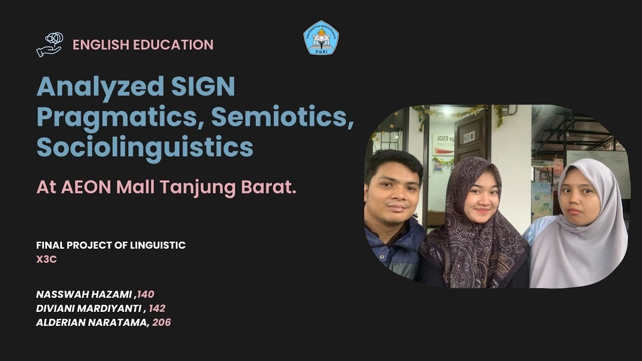 GROUP D : THE SIGN ANALYZED IN AEON MALL TANJUNG BARAT