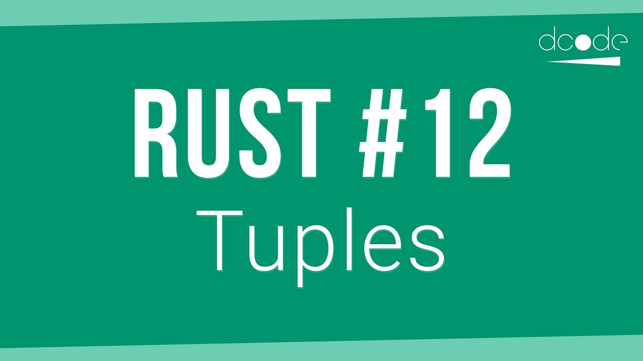 Rust Programming Tutorial #12 - Tuples