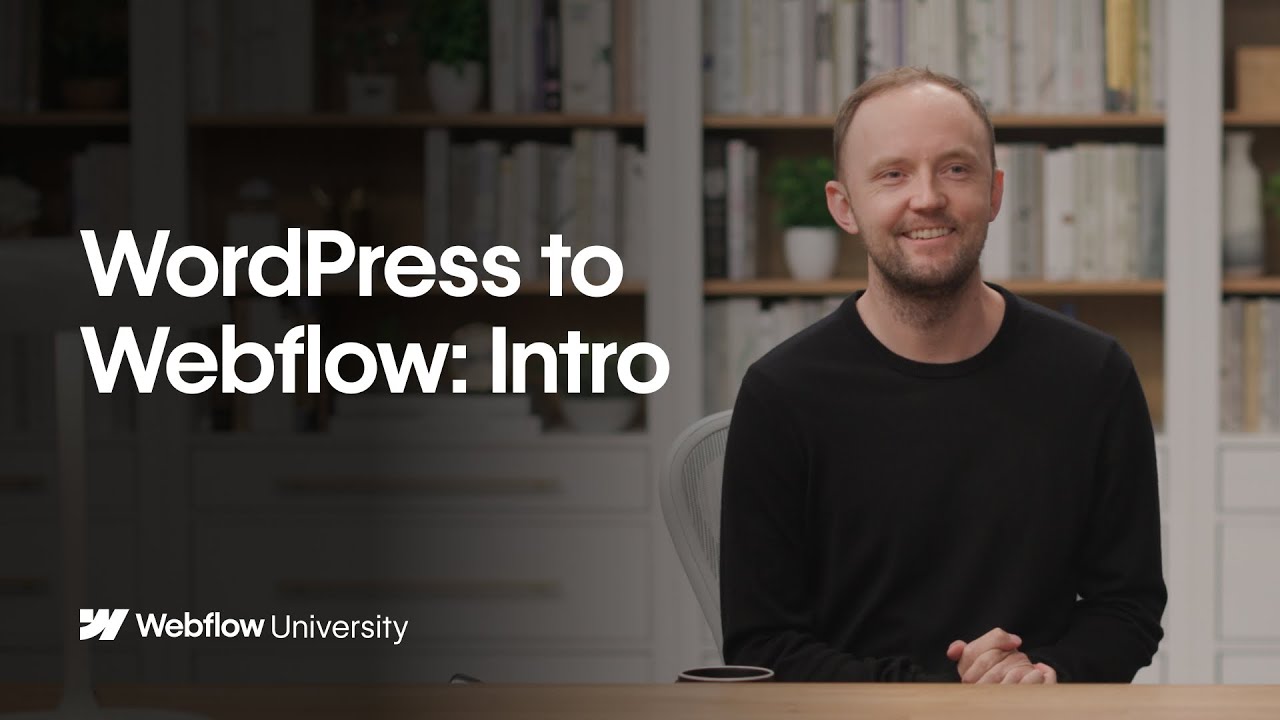 WordPress to Webflow: What You Need to Know Before Migrating – Webflow tutorial