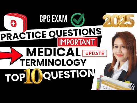 Medical Terminology: Important CPC Questions 2025