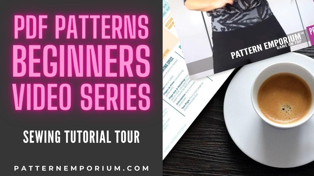 PDF Pattern Beginners | Episode 2 - Sewing Tutorial Tour