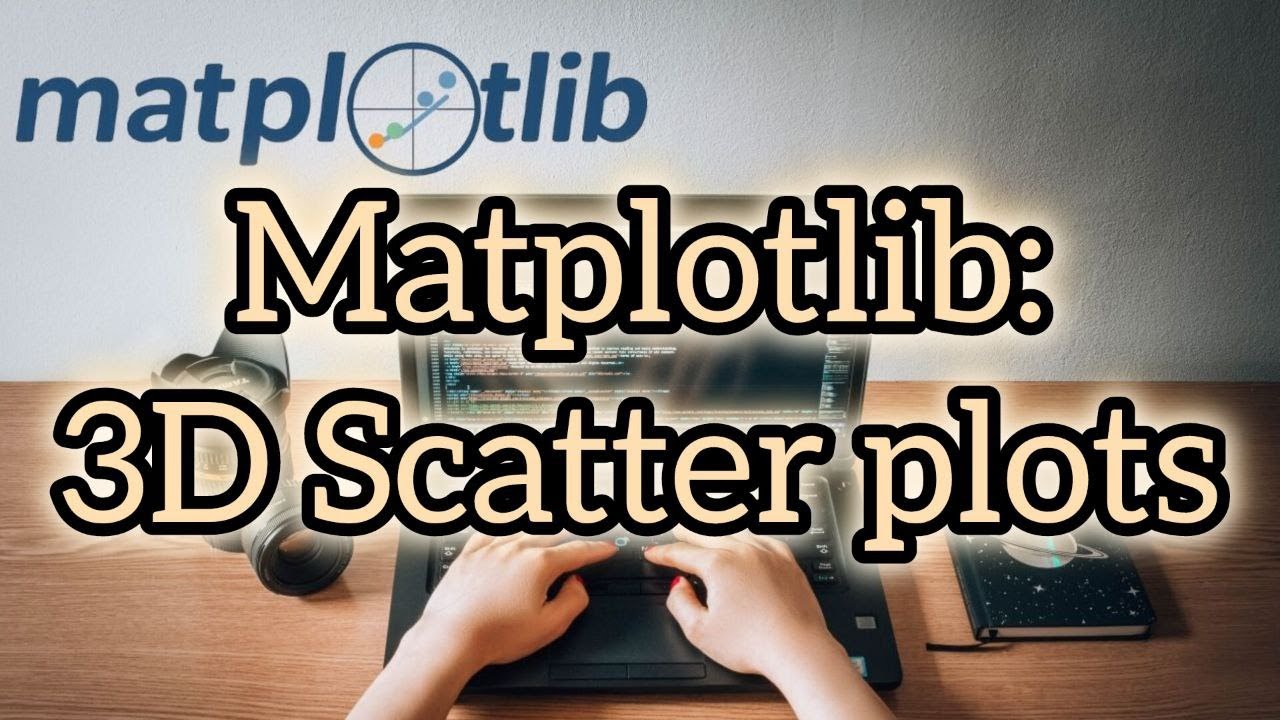 Master Matplotlib: 3D Scatter Plots