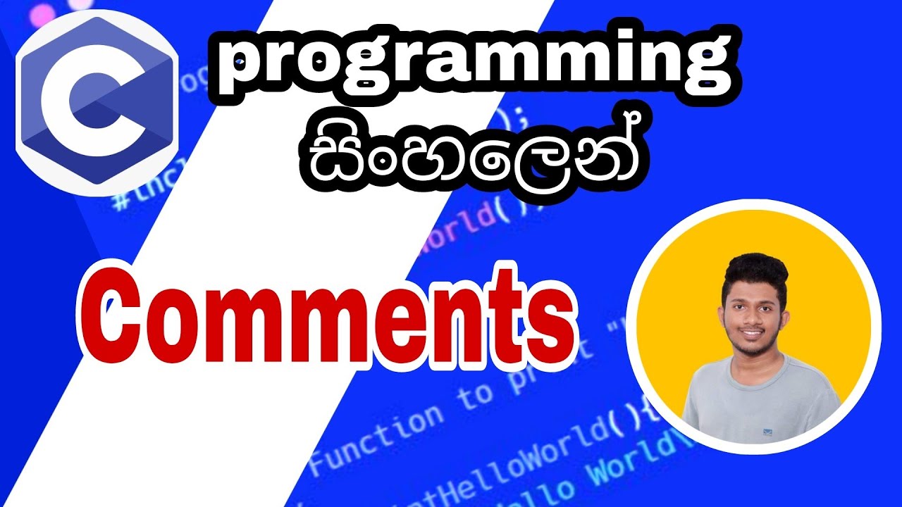 C Programming in sinhala  - Hello World  Program with Comments | Why comments for  C programming LK