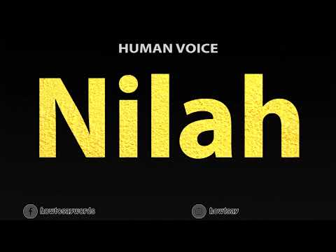 How To Pronounce Nilah