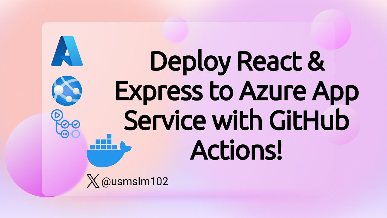 Deploy Dockerized React & Express App to Azure App Service with GitHub Actions