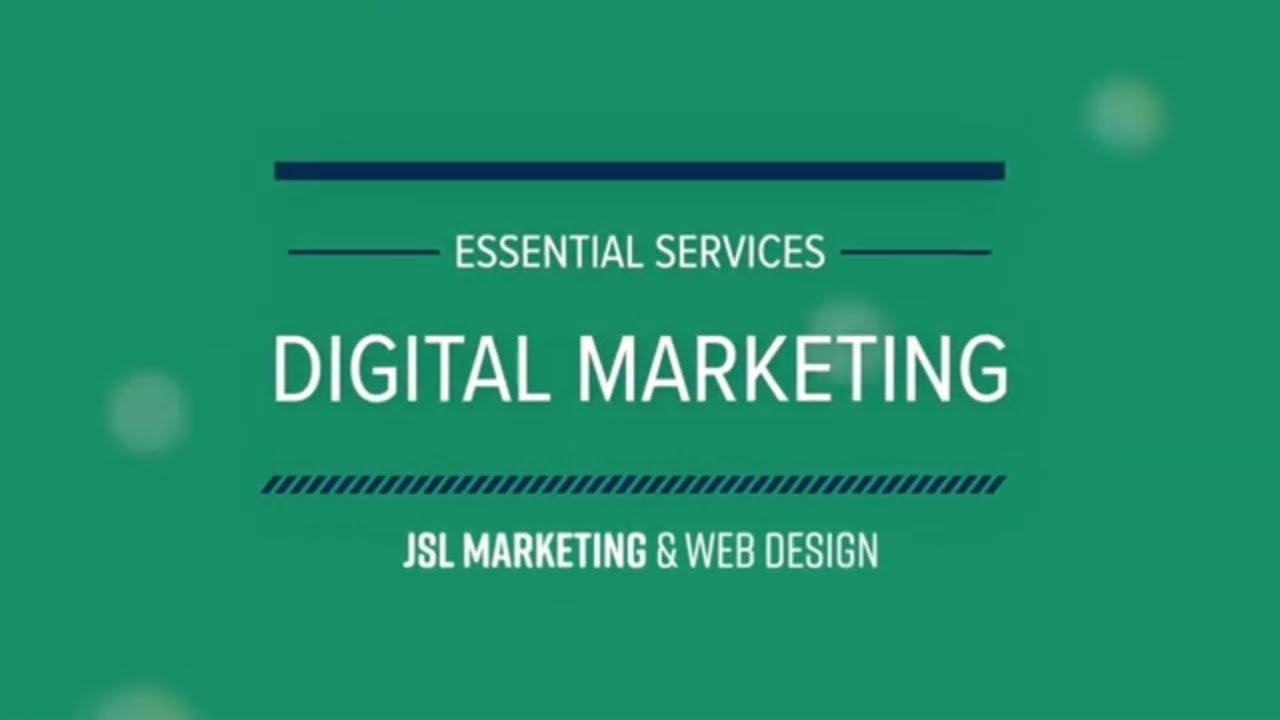 JSL Essential Services: Digital Marketing