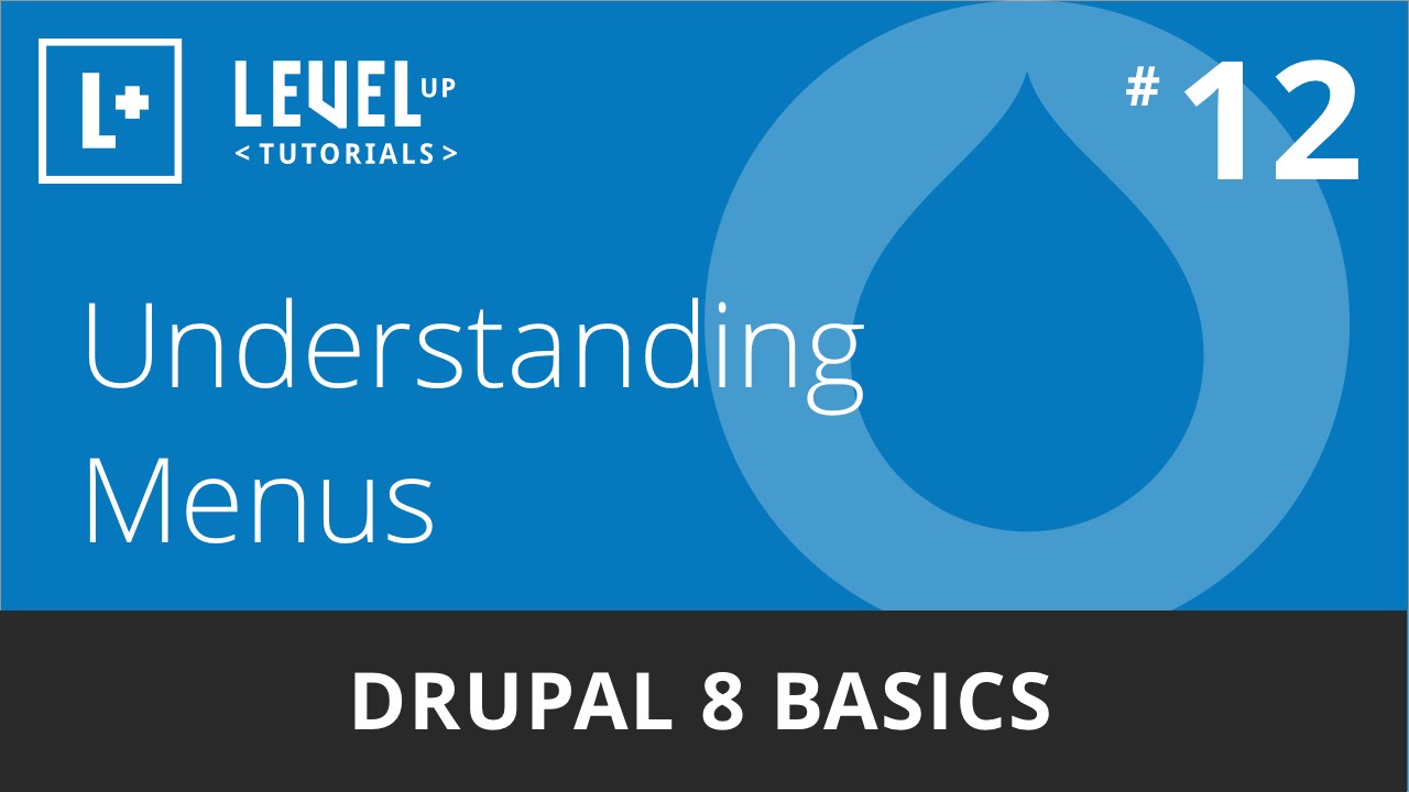 Drupal 8 Basics #12 - Understanding Menus