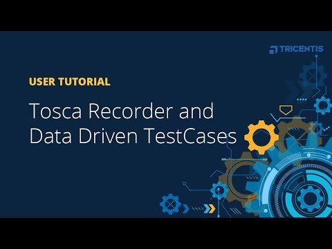 Tricentis Tosca MOOC: Recorder and Data Driven TestCases Video Lecture ...