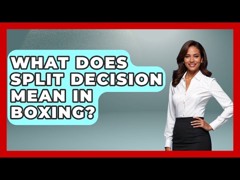 What Does Split Decision Mean In Boxing? - Knock Out Reels