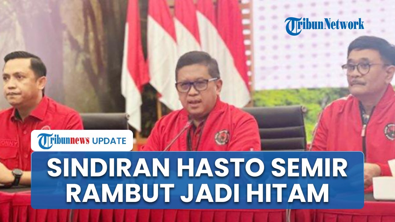 Sindiran Terang-terangan Hasto yang Mendadak Semir Rambut jadi Hitam ...