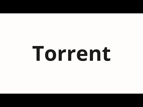 How to pronounce Torrent