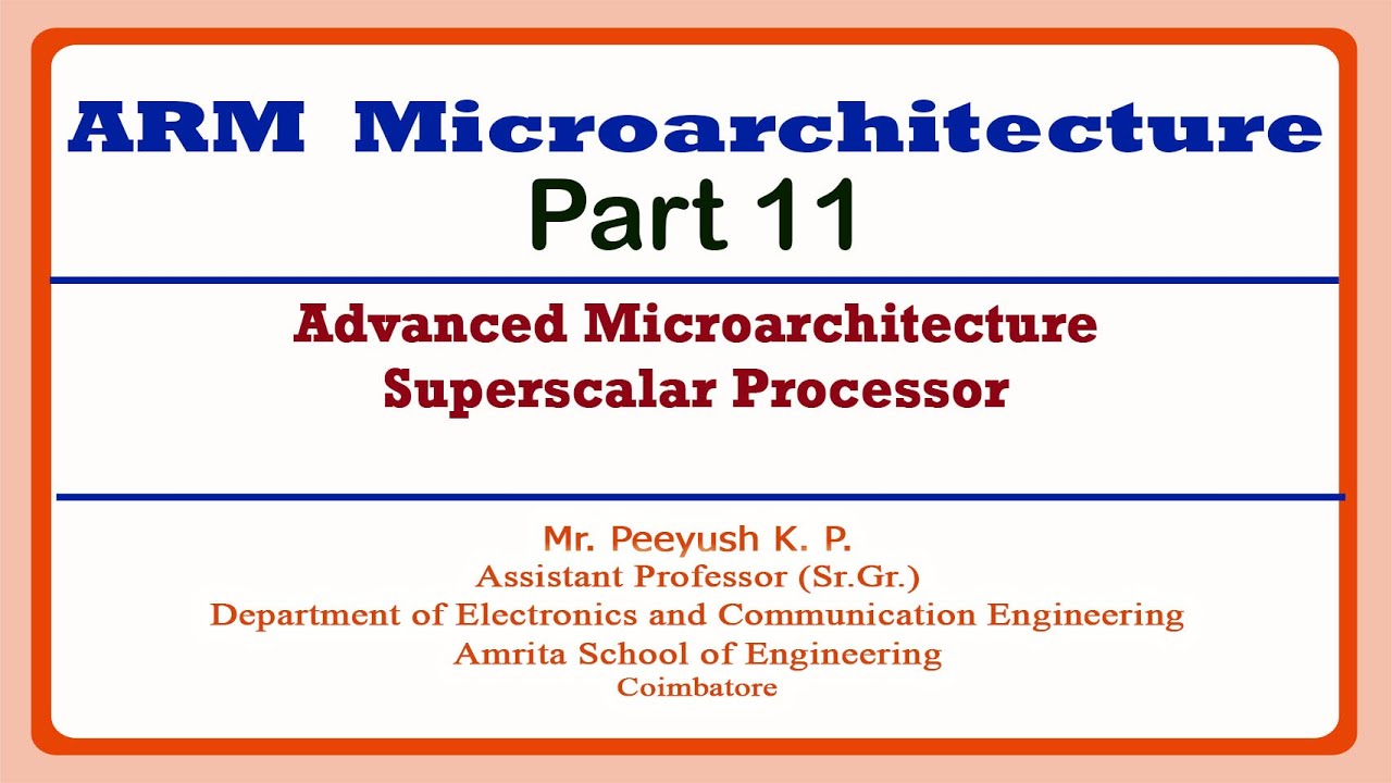 Advanced Microarchitecture Superscalar Processor | ARM Microarchitecture Part 11