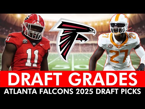 Atlanta Falcons Draft Grades For All 7 Rounds Of The 2025 NFL Draft
