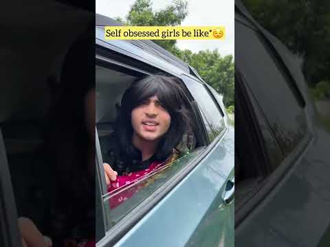 Self obsessed girls be like 😂♥️ | Women☕️ | Raj Grover | #shorts