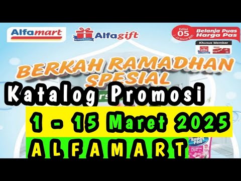 Katalog Promosi Alfamart Terbaru 1 - 15 Maret 2025 || Promosi Alfamart