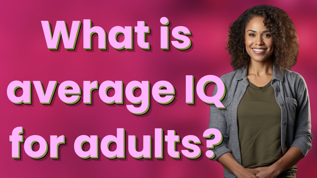 What is average IQ for adults?