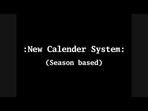 Inventing a new Calendar System.