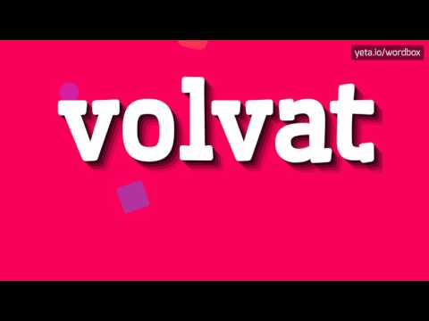 VOLVAT - HOW TO PRONOUNCE IT!?