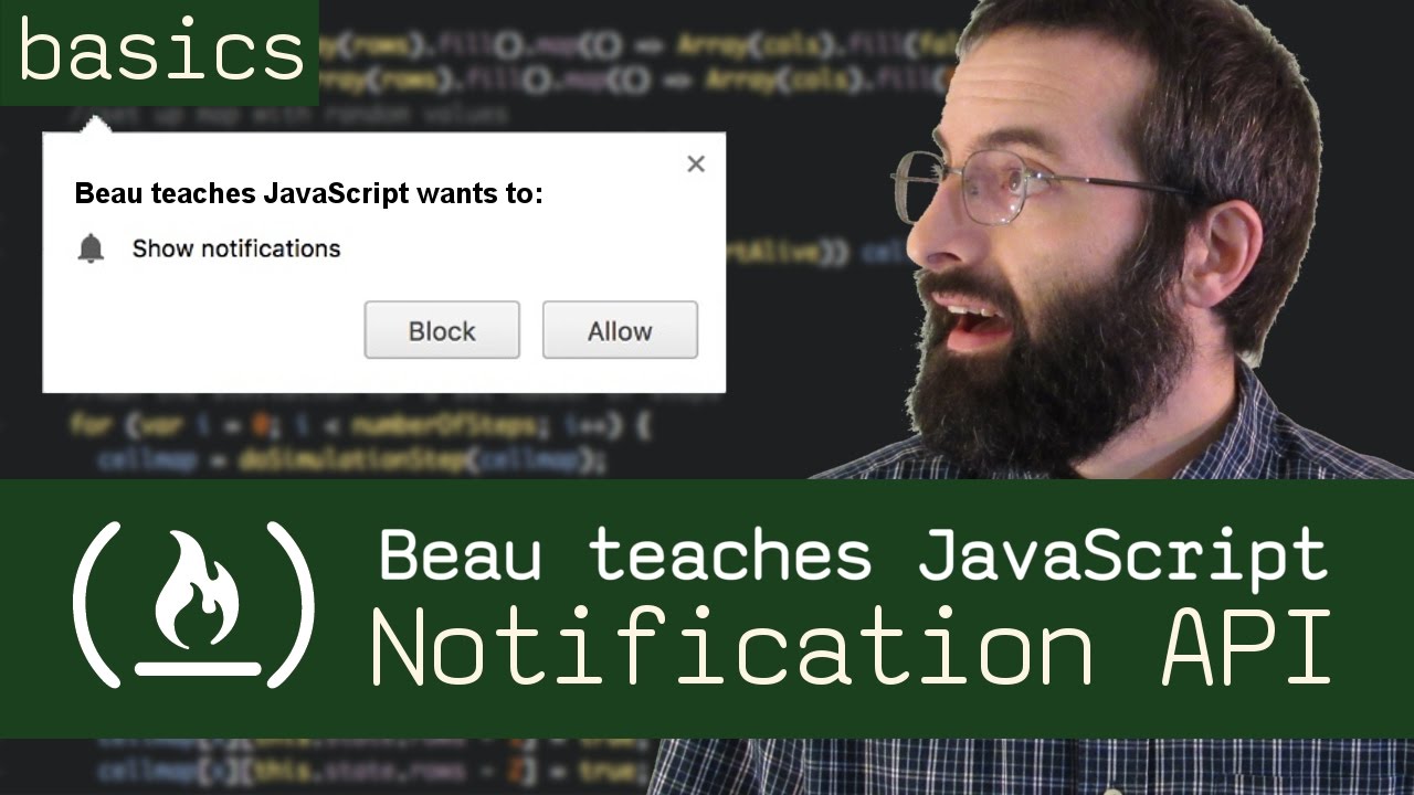 Desktop Notifications - Beau teaches JavaScript