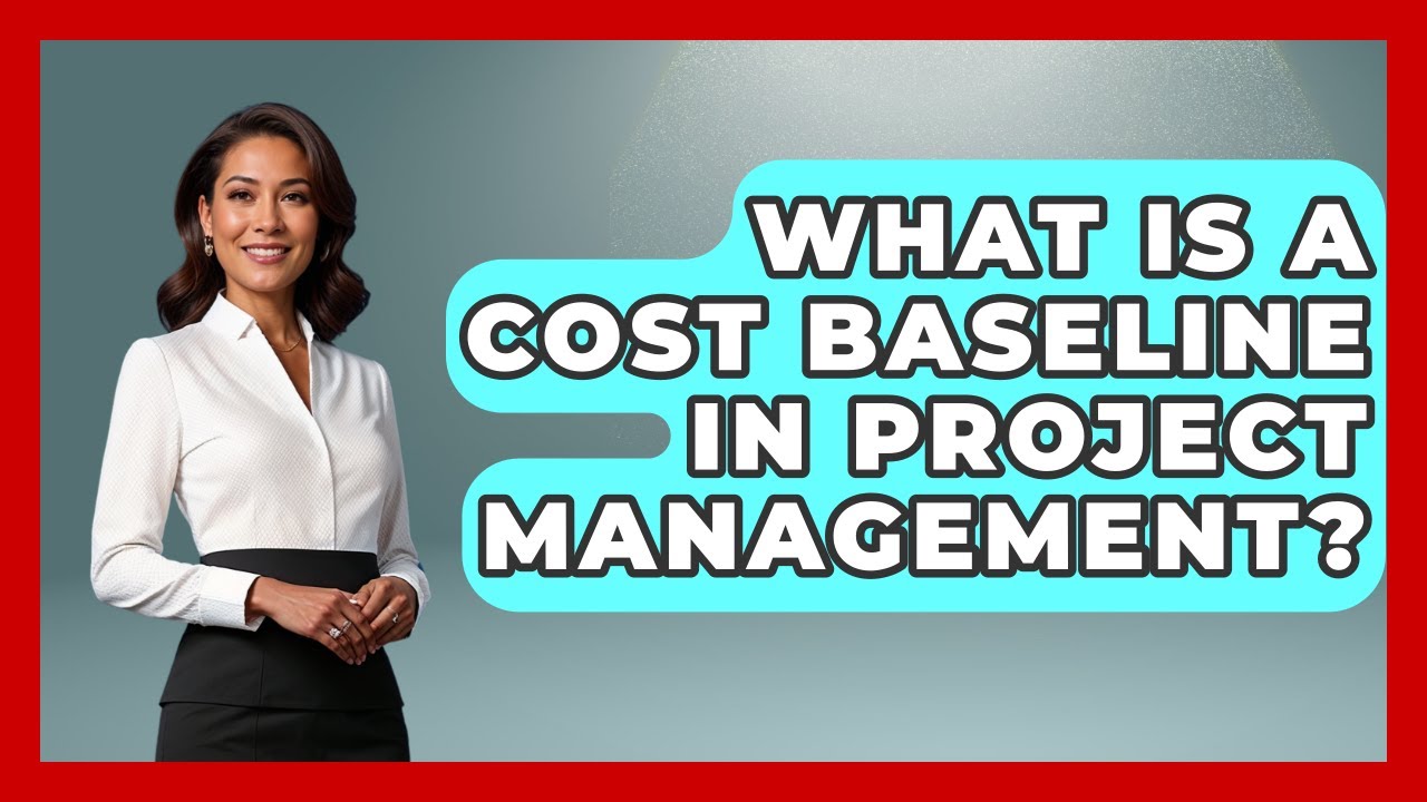 What Is A Cost Baseline In Project Management? | The Project Manager Toolkit News