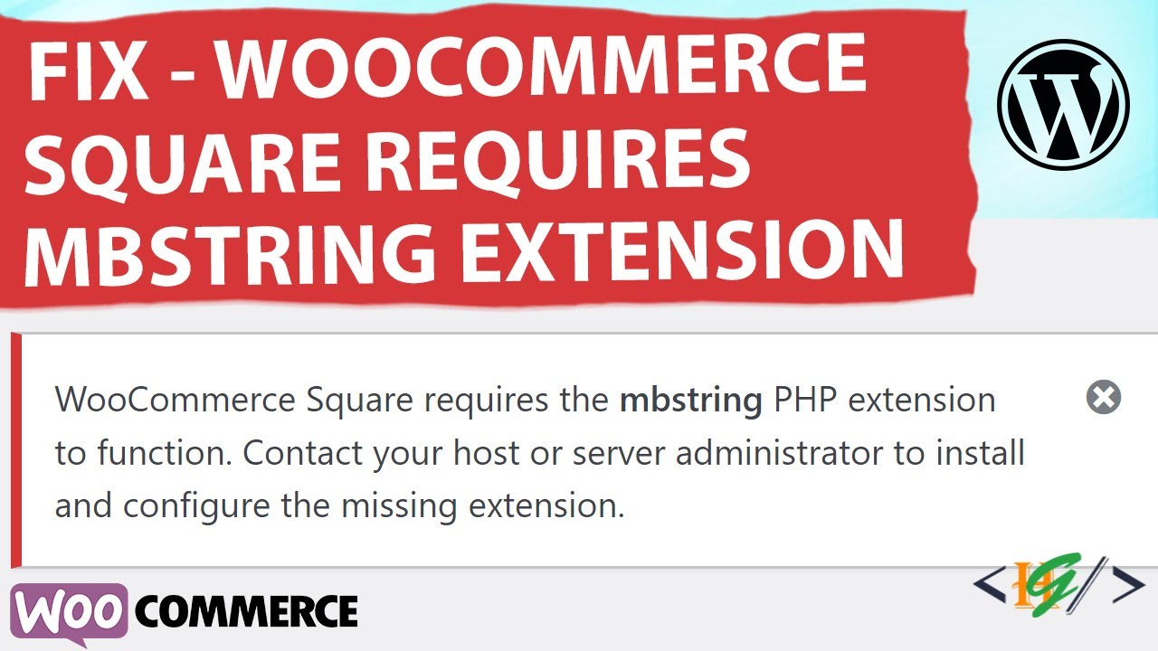 How to Fix WooCommerce Square requires the mbstring PHP extension to function in WordPress