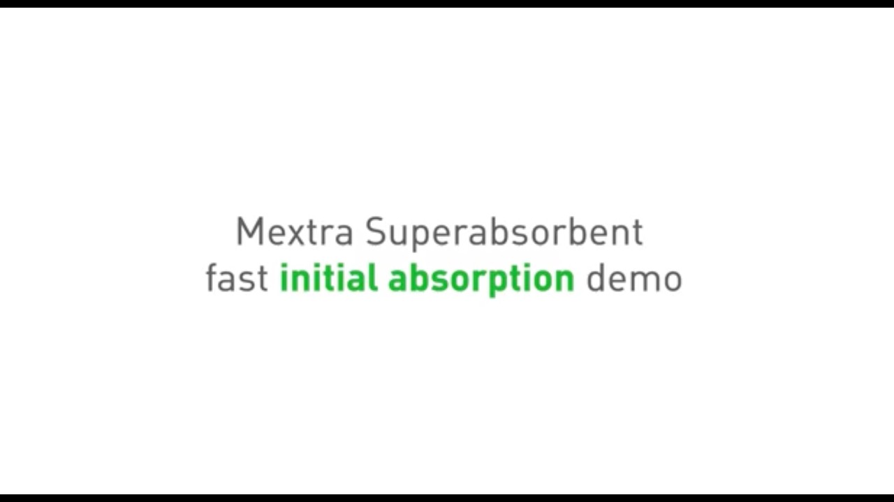 Mextra Superabsorbent: fast initial absorption demo