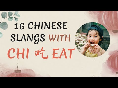 Learn 16 Chinese Slangs with 吃 Eat