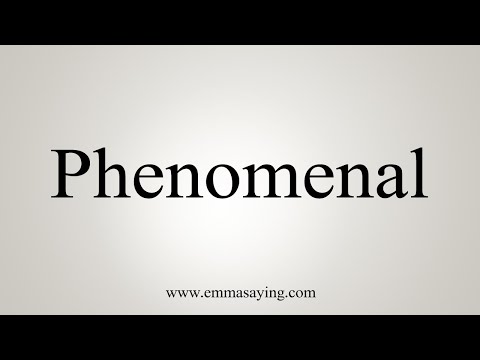 How To Say Phenomenal