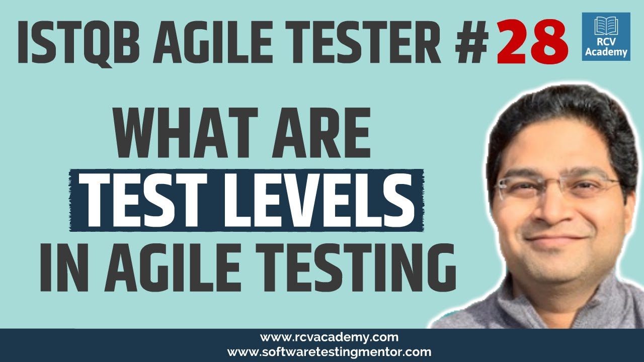ISTQB Agile Tester #28 - What are Test Levels in Agile Testing