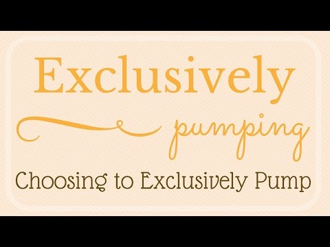 Exclusively Pumping // Choosing to Exclusively Pump & Why I Chose It