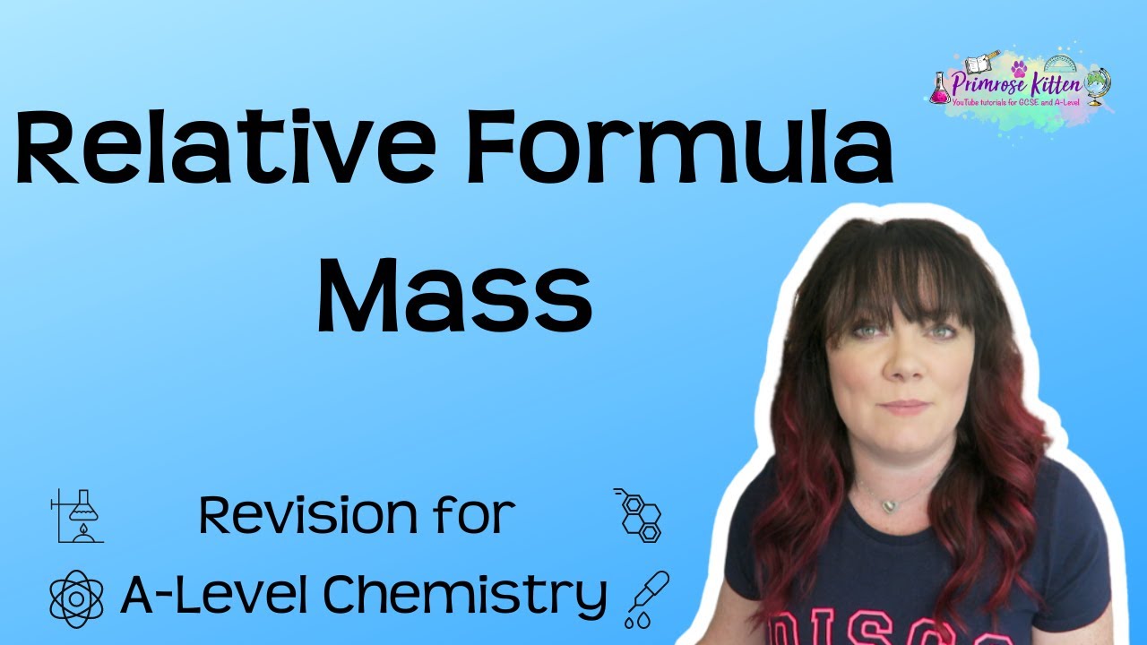 Understanding Relative Formula Mass: A Comprehensive Guide for A-Level ...
