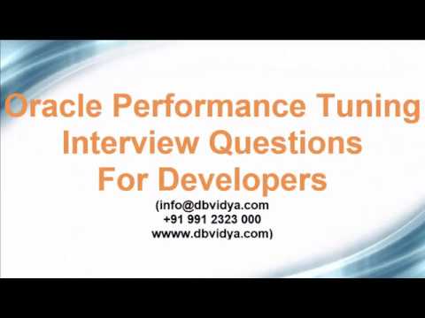 Oracle Performance Tuning Interview Questions For Developers