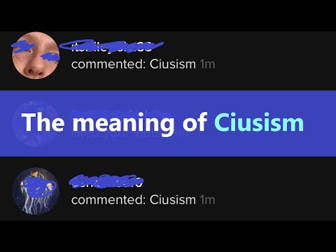 Ciusism - meaning of mystery word from TikTok? It's very powerful trick! [WATCH IT]