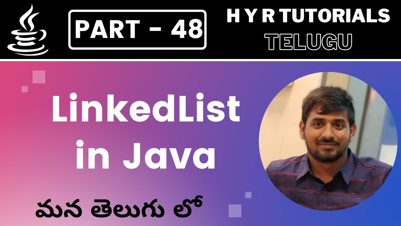 P48 - LinkedList in Java | Collections | Core Java | Java Programming |