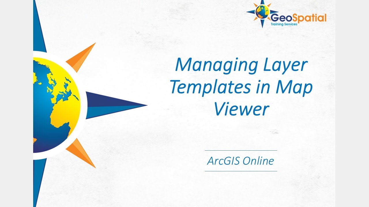 Managing Layer Templates in Map Viewer