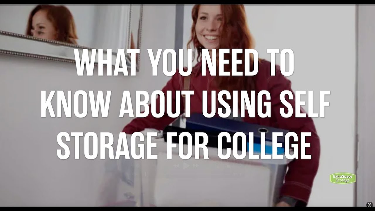 What You Need To Know About Using Self Storage For College