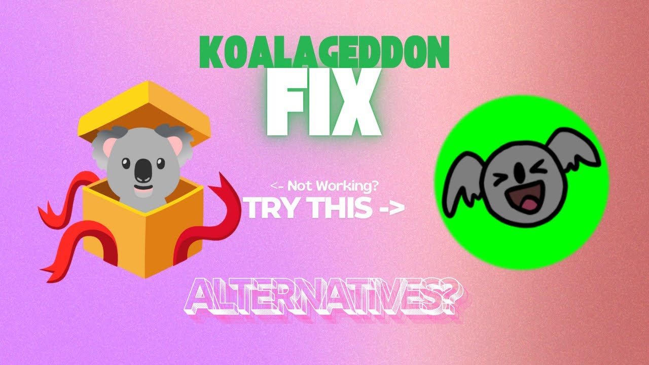 KoalaGeddon 2 Not Working? Here's the fix