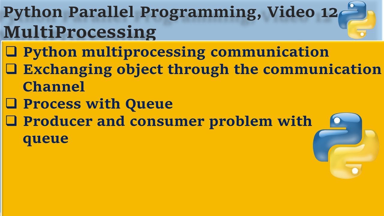 Python Parallel Programming Video 12. Python process communication by using Queue.