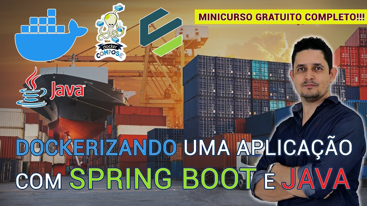 Dockerizando uma App com Spring Boot e Java: Minicurso Gratuito Completo!!!