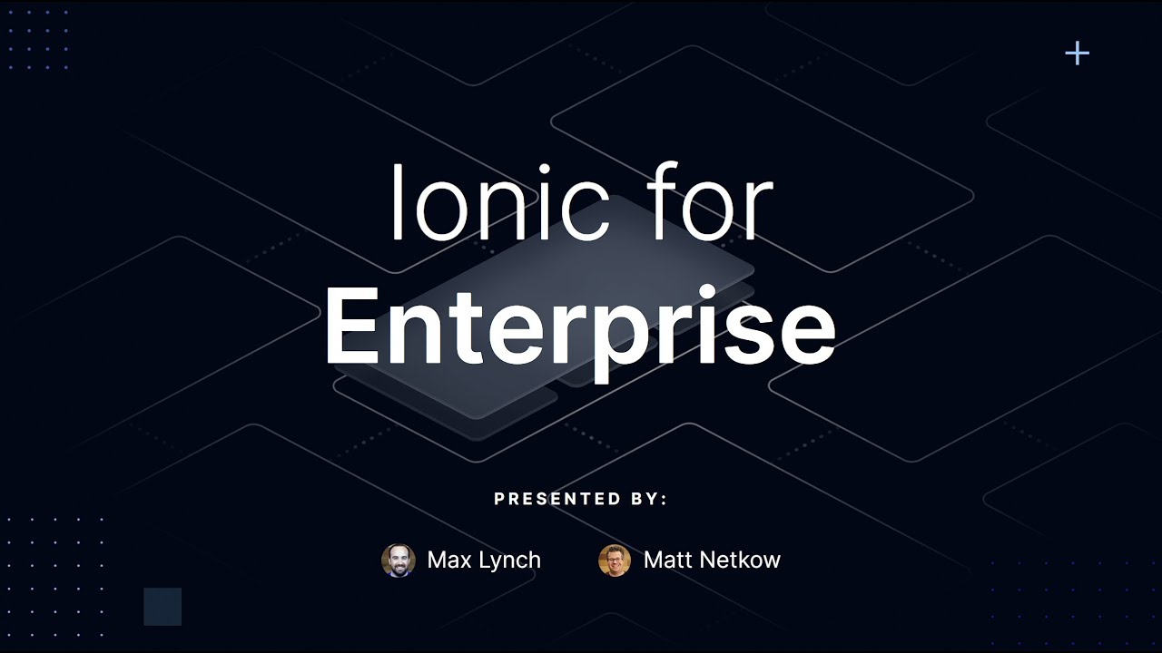 Ionic for Enterprise
