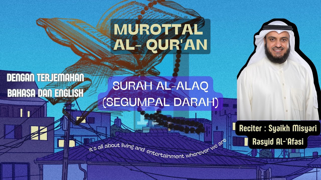 Murottal Al qur an merdu Surah Al Alaq by Syaikh Misyari bin