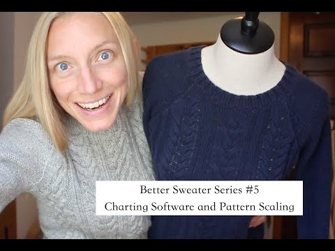 Better Sweater Series #5: Charting Software and Pattern Scaling ...