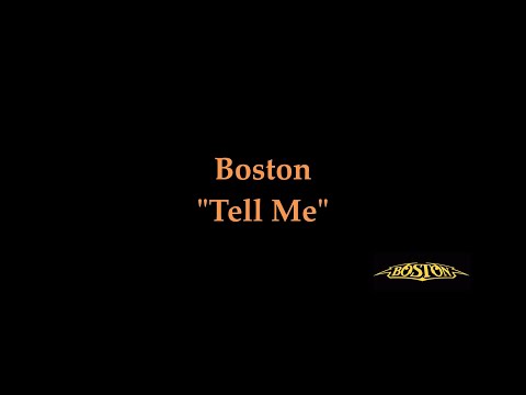 Boston - "Tell Me" HQ/With Onscreen Lyrics!