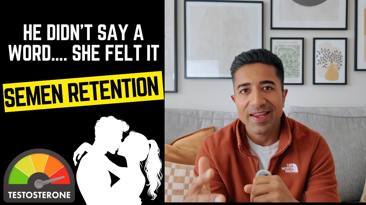 The Transformative Power of Semen Retention: How It Earns You Respect | Galaxy.ai