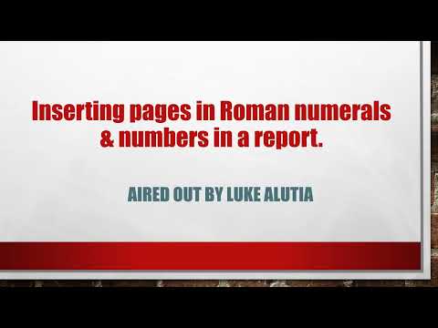 Inserting pages in Roman numerals & numbers in a report