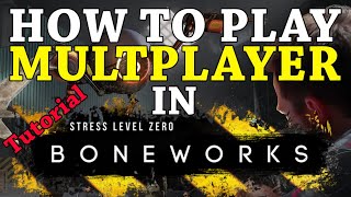 HOW TO PLAY BONEWORKS ONLINE WITH 16 PLAYERS at BONEWORKS Nexus - Mods ...